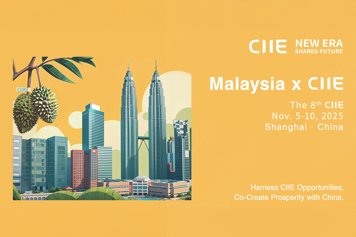 CIIE: A Gateway to Deepening Economic Ties between Malaysia and the ...
