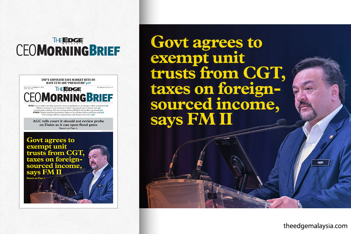 Govt agrees to exempt unit trusts from CGT, taxes on foreign-sourced income