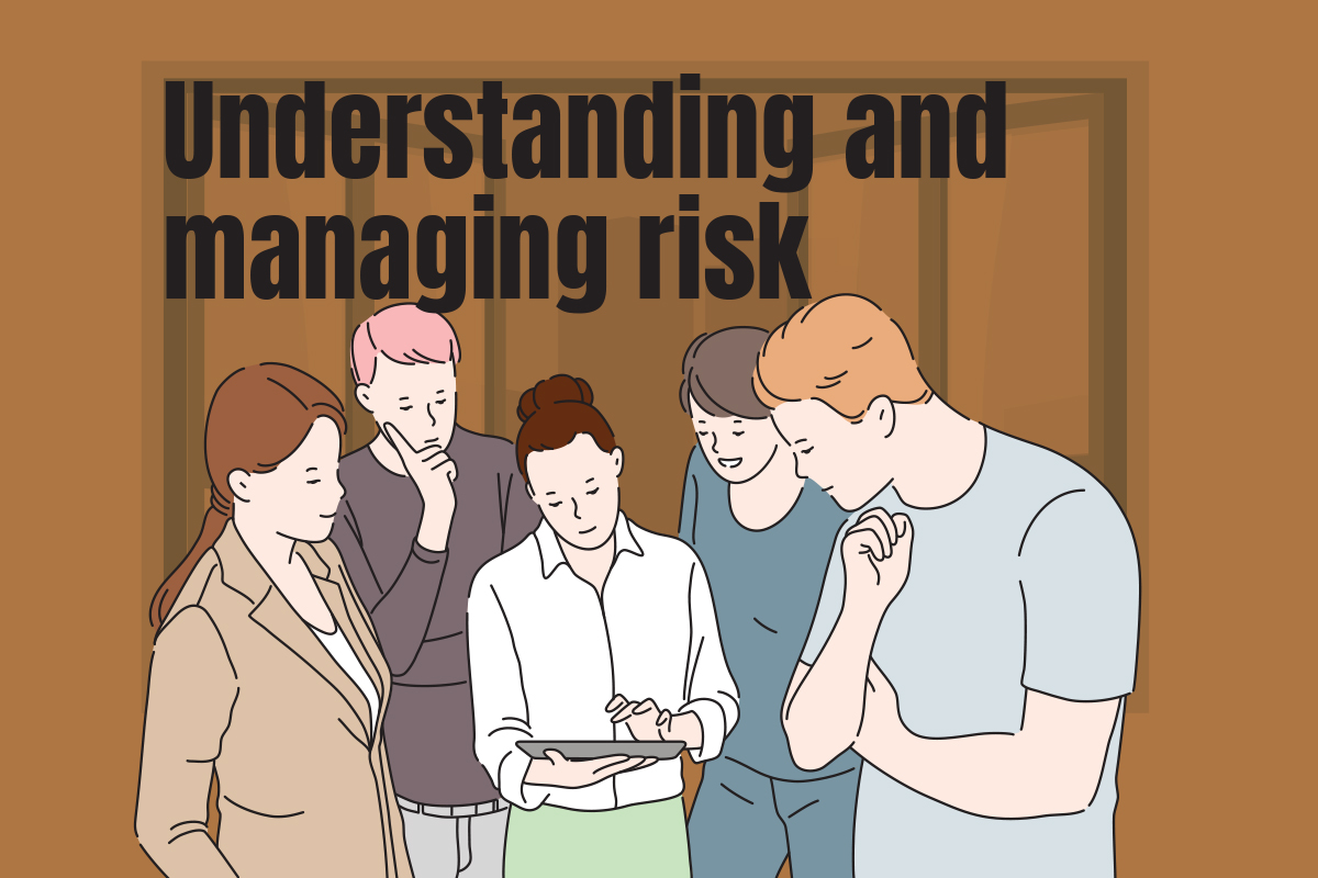 Understanding and managing risk