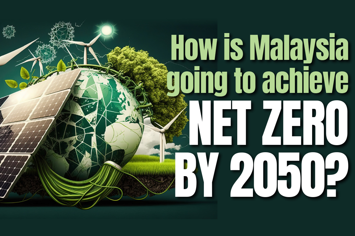 How is Malaysia going to achieve net zero by 2050?