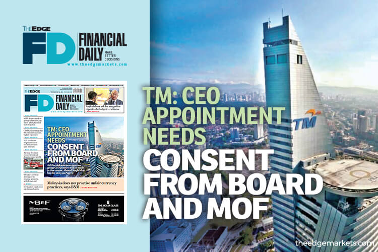 TM: CEO appointment needs consent from board, MoF | KLSE Screener