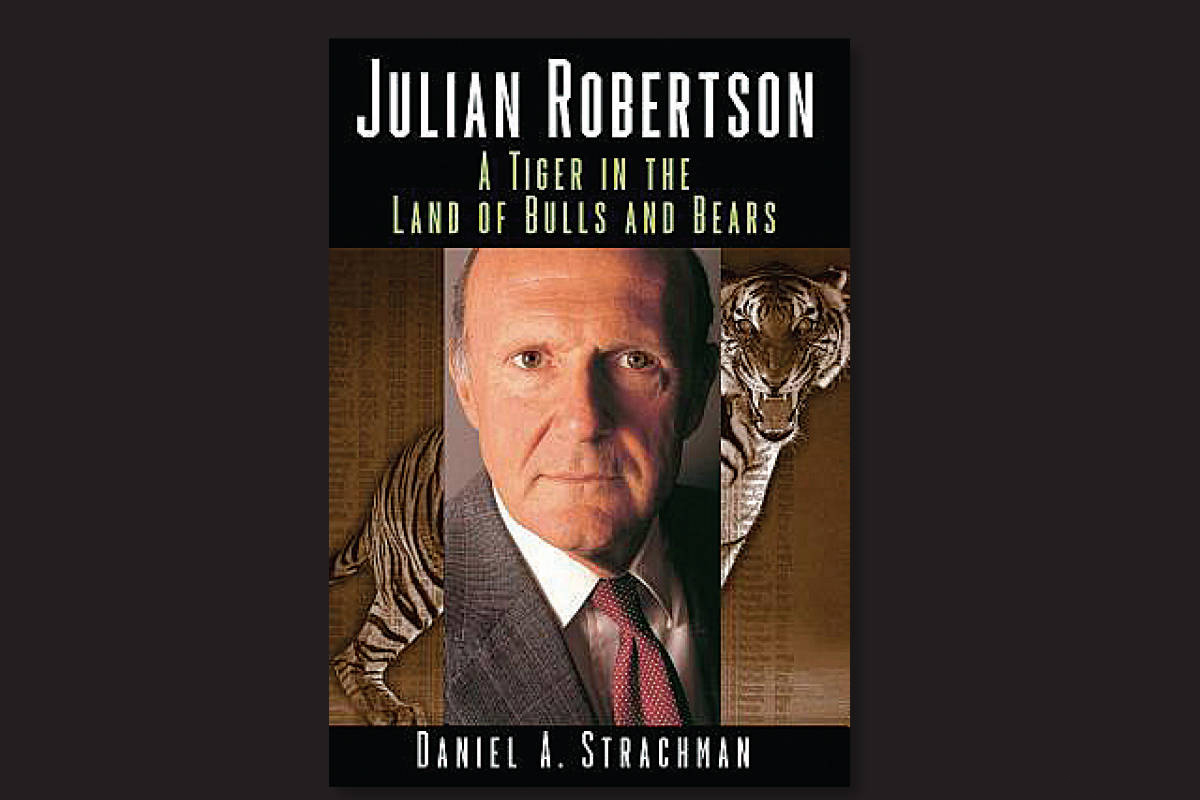 TheWall - BOOK REVIEW - Julian Robertson: A Tiger in the Land of Bulls and Bears - Author ...